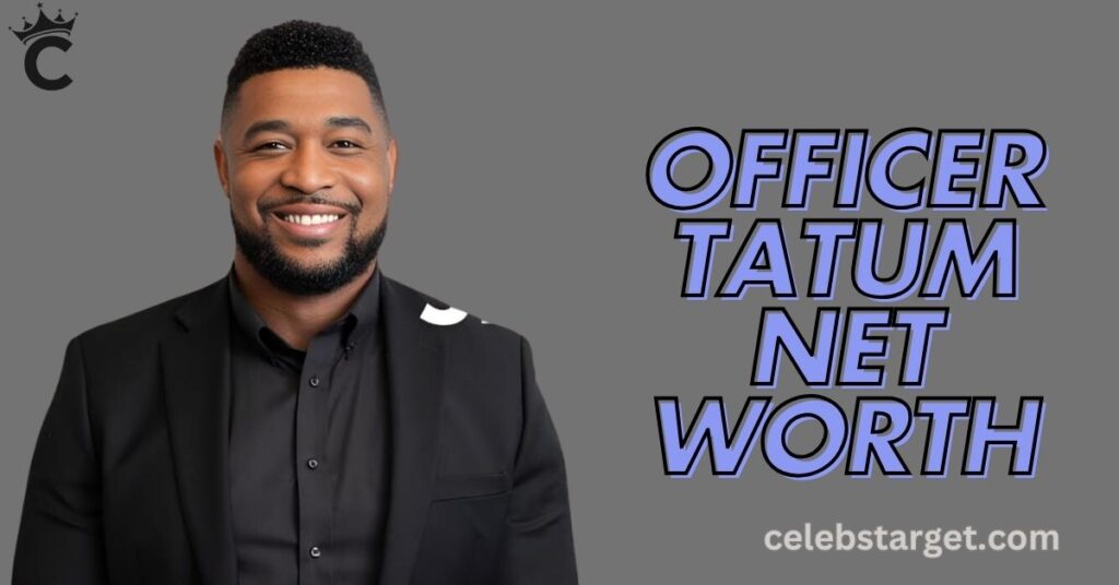 Officer Tatum Net Worth: A Comprehensive Look at His Journey - Celebs ...